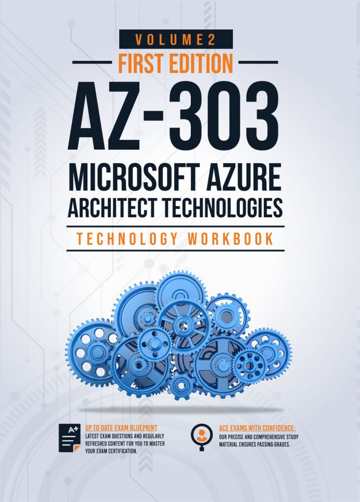 AZ-303 : Microsoft Azure Architect Technologies: Technology Workbook ...