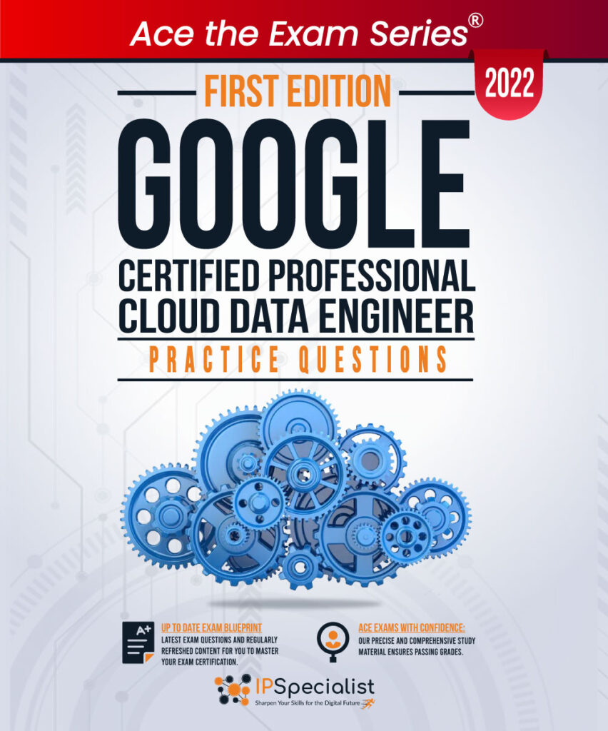 Google Certified Professional Cloud Data Engineer +100 Exam Practice ...