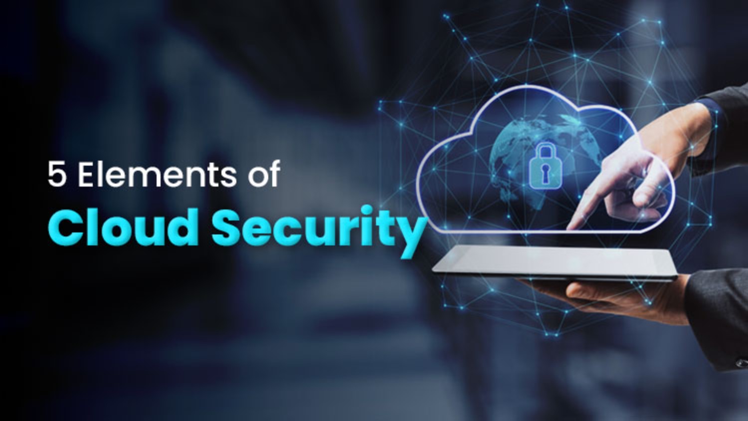 5 Elements Of Cloud Security - IPSpecialist