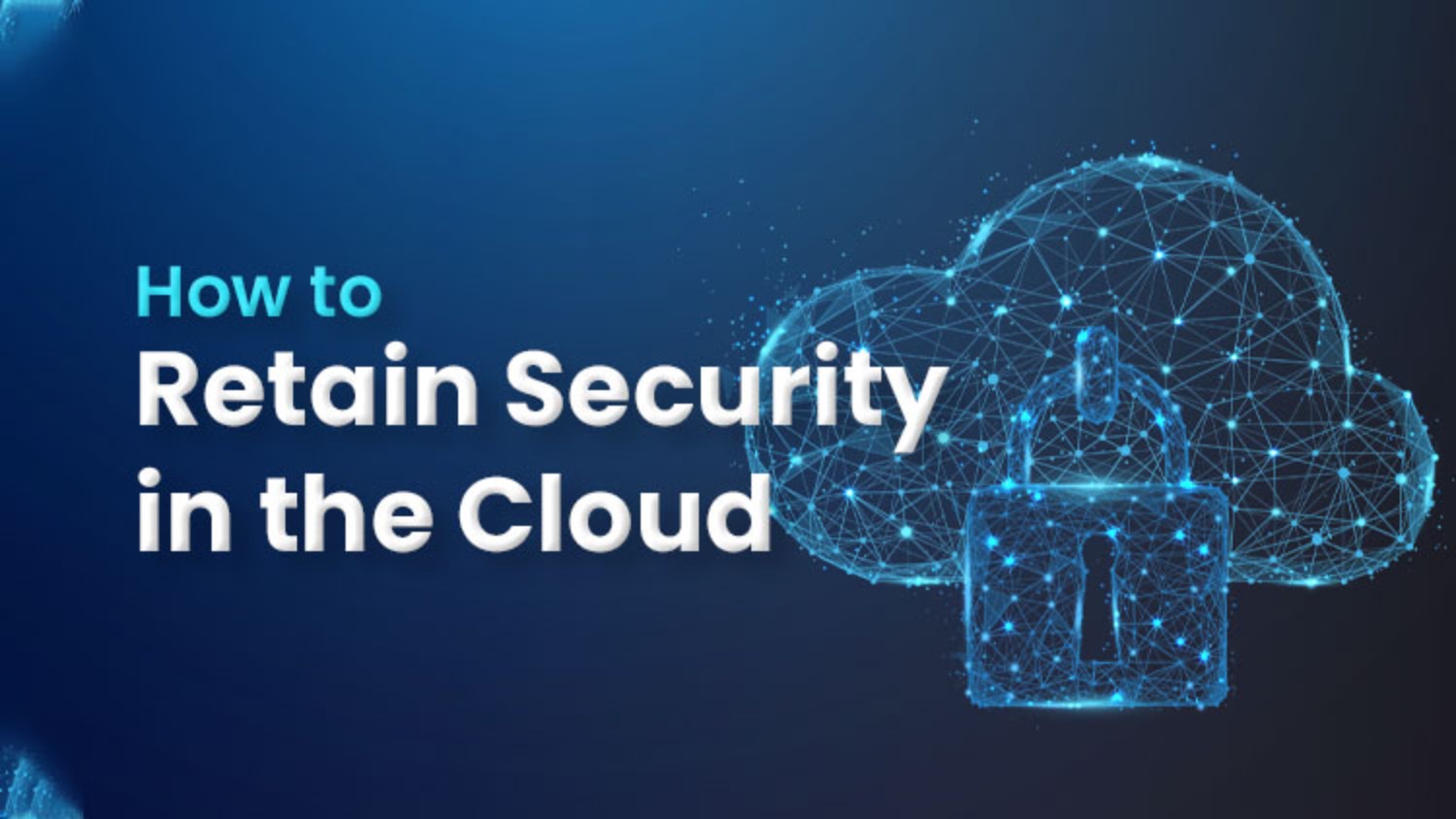 How To Retain Security In The Cloud - IPSpecialist