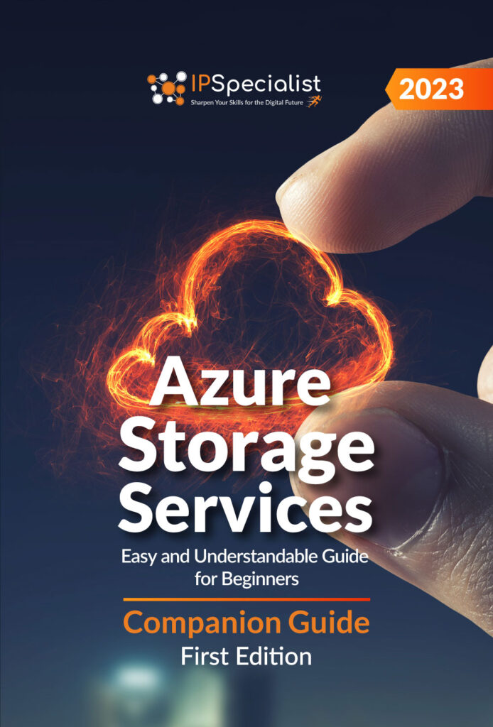 Azure Storage Services Companion Guide First Edition - IPSpecialist