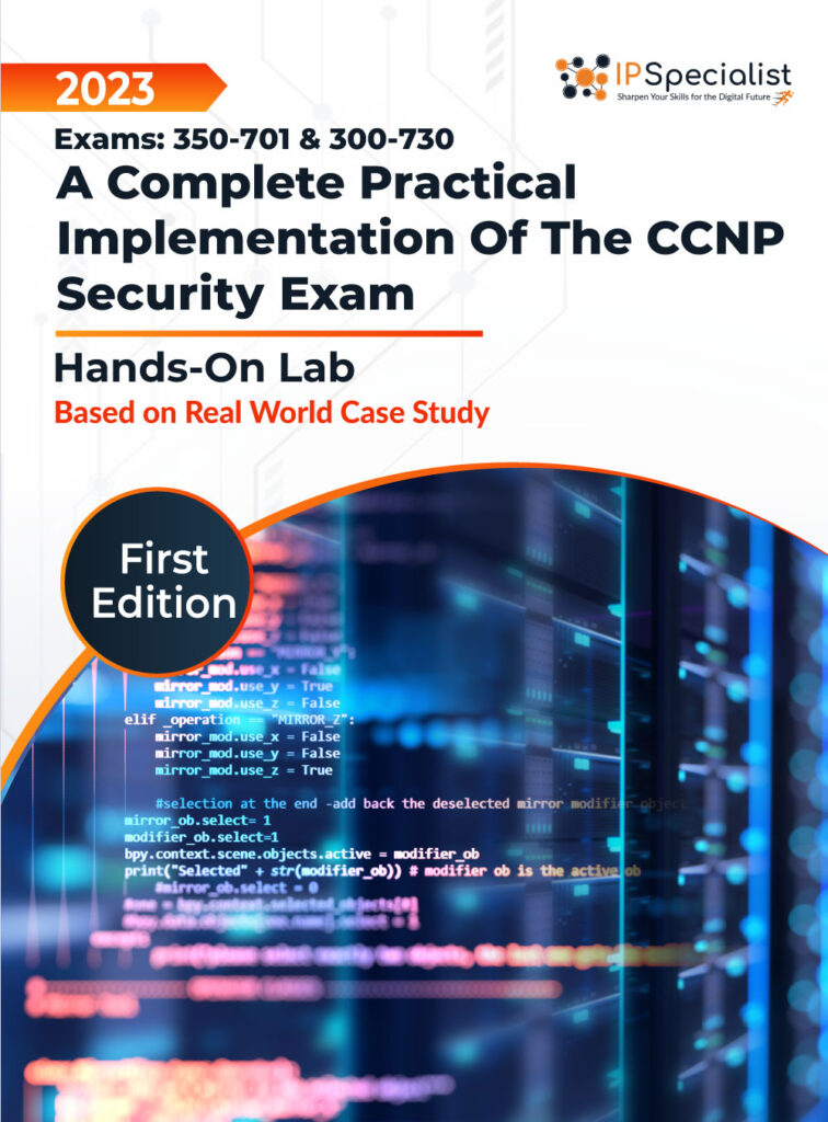 Hands-On Labs: CCNP Security Exams: 350-701 & 300-730 - IPSpecialist