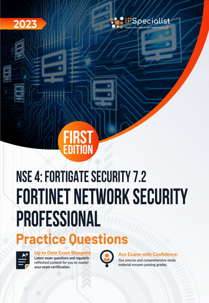 Fortinet Network Security Professional NSE 4 - FortiGate Security Practice Questions First ...