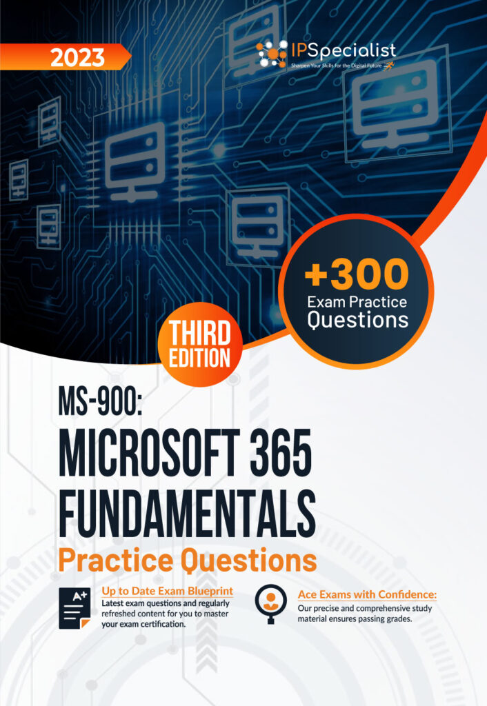 MS-900: Microsoft 365 Fundamentals Practice Questions Third Edition ...